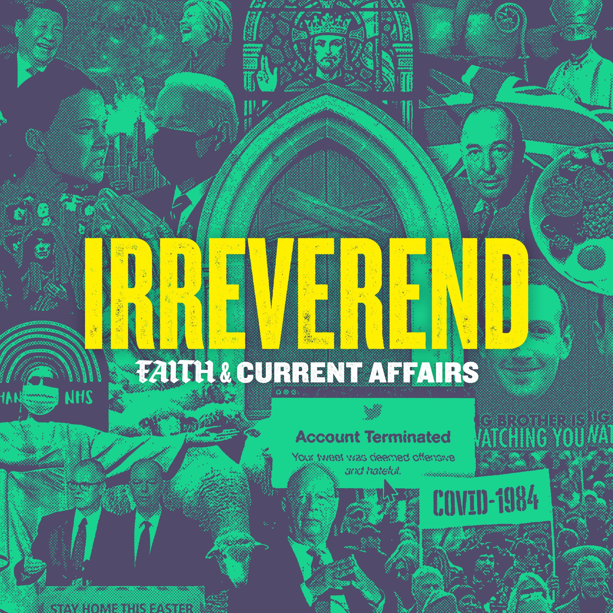 Irreverend – Faith and Current Affairs